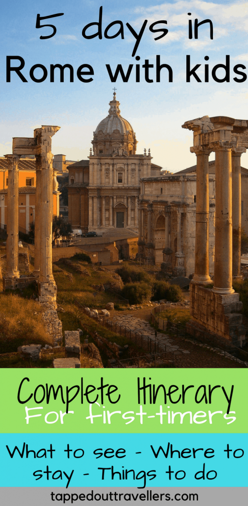 5 Day Guide Rome with Kids • Tapped Out Travellers