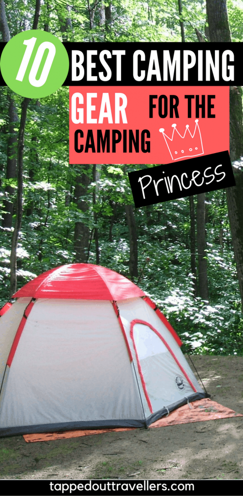 Best Camping Gear For The Camping Princess • Tapped Out Travellers